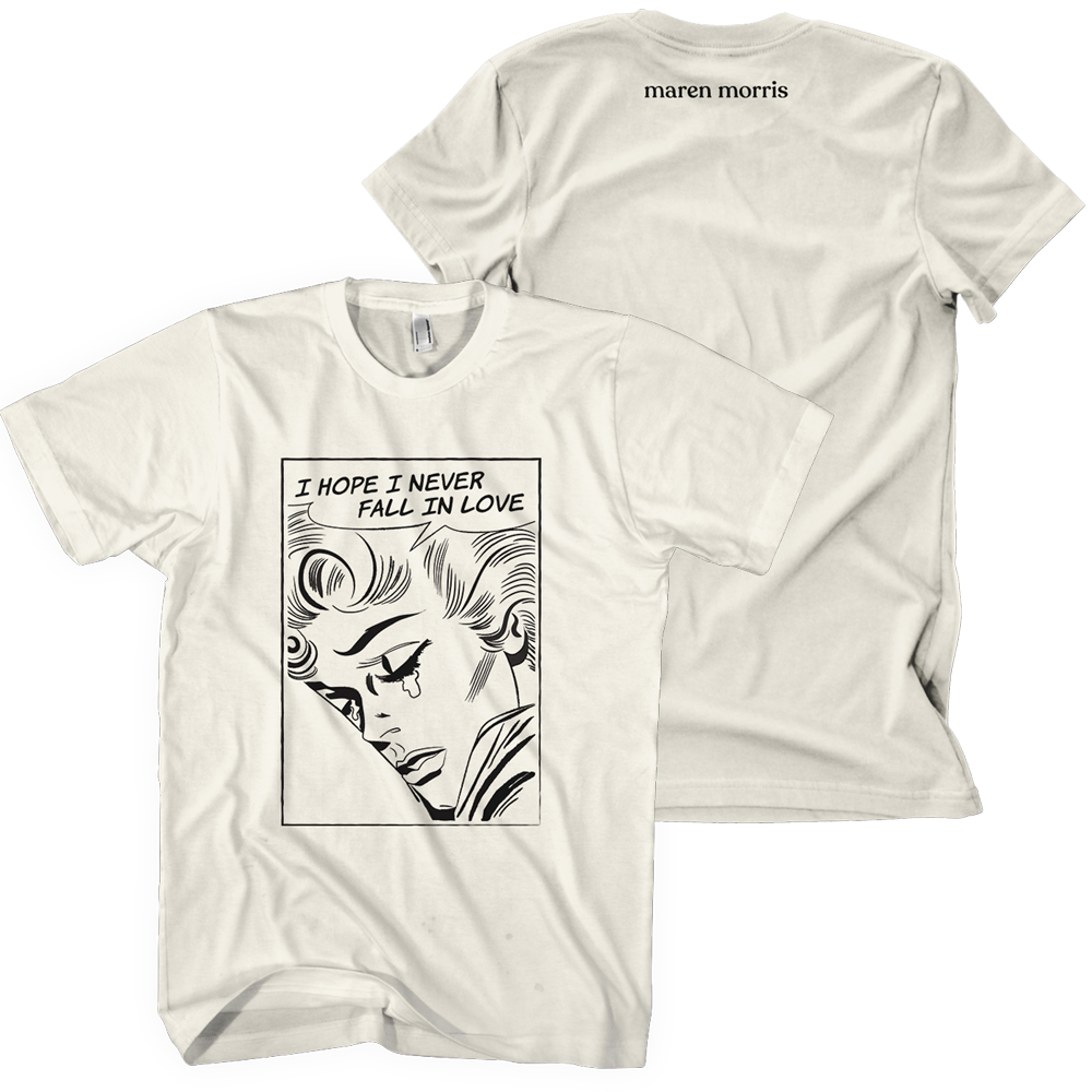 I HOPE I NEVER FALL IN LOVE TEE – Maren Morris